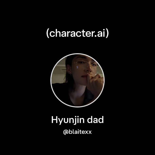 Chat with Hyunjin dad | character.ai | AI Chat, Reimagined–Your Words ...