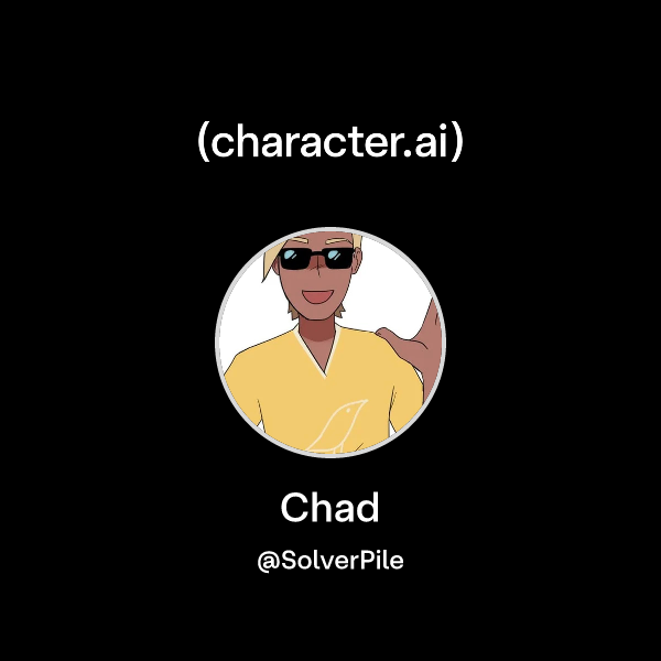 Chat with Chad | character.ai | Personalized AI for every moment of ...