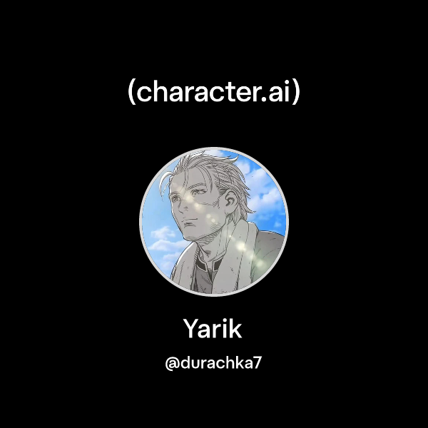 Chat with Yarik | character.ai | AI Chat, Reimagined–Your Words. Your World.