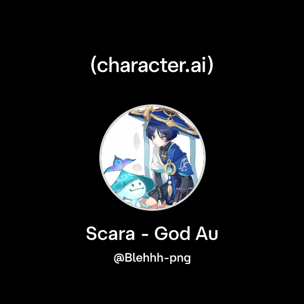 Chat with Scara - God Au | character.ai | AI Chat, Reimagined–Your ...