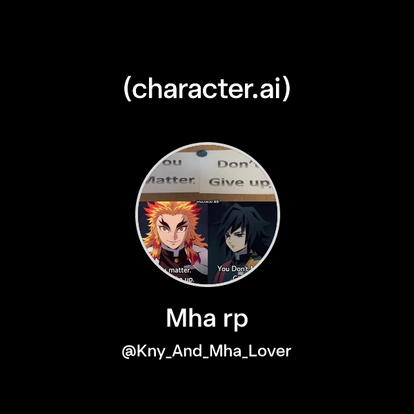 Chat with Mha rp | character.ai | Personalized AI for every moment of ...