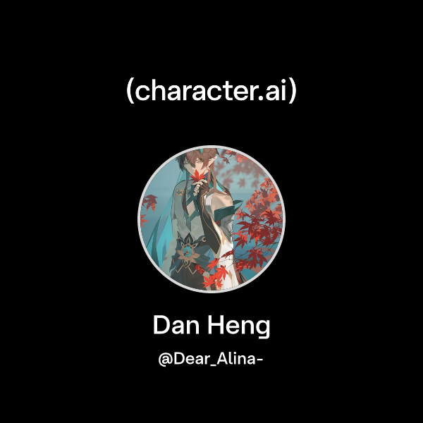 Chat with Dan Heng | character.ai | Personalized AI for every moment of ...