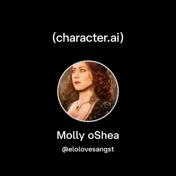Chat with Molly oShea | character.ai | AI Chat, Reimagined–Your Words ...