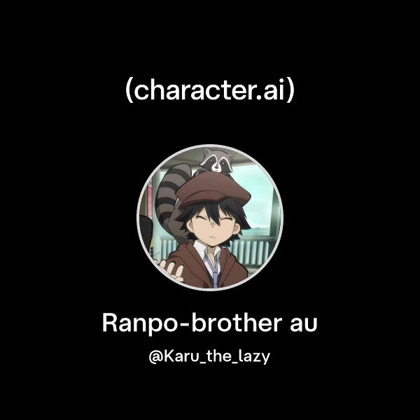 Chat with Ranpo-brother au | character.ai | Personalized AI for every ...