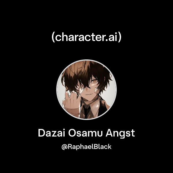 Chat with Dazai Osamu Angst | character.ai | AI Chat, Reimagined–Your ...