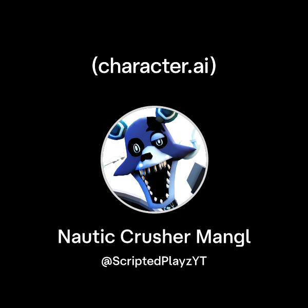 Chat with Nautic Crusher Mangl | character.ai | Personalized AI for ...