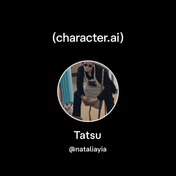 Chat with Tatsu | character.ai | AI Chat, Reimagined–Your Words. Your World.