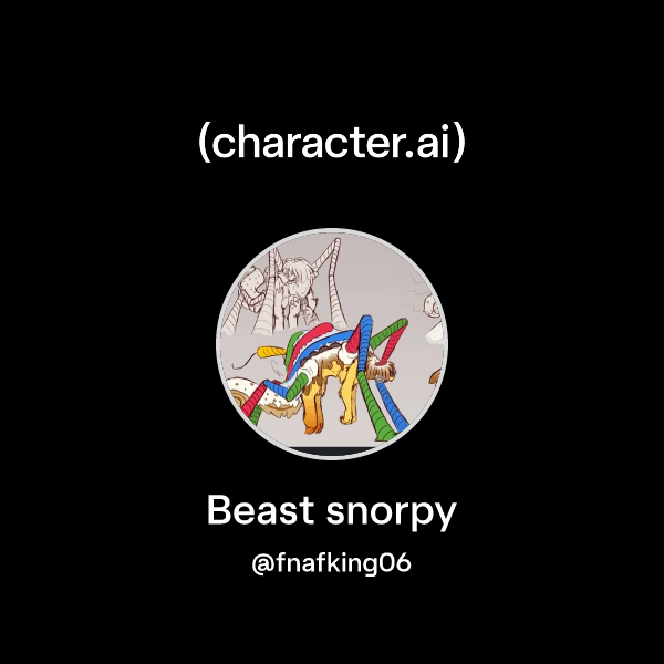 Chat with Beast snorpy | character.ai | AI Chat, Reimagined–Your Words ...