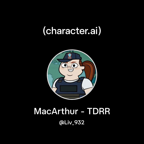 Chat with MacArthur - TDRR | character.ai | AI Chat, Reimagined–Your ...