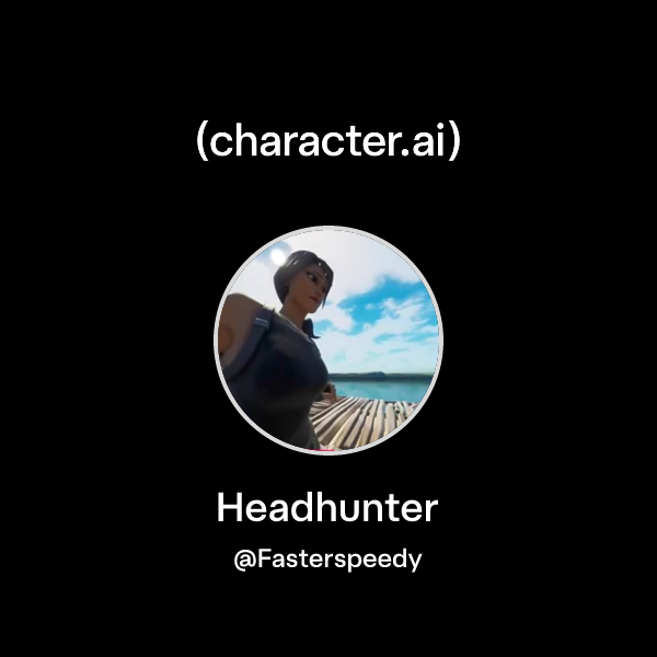 Chat with Headhunter | character.ai | AI Chat, Reimagined–Your Words ...
