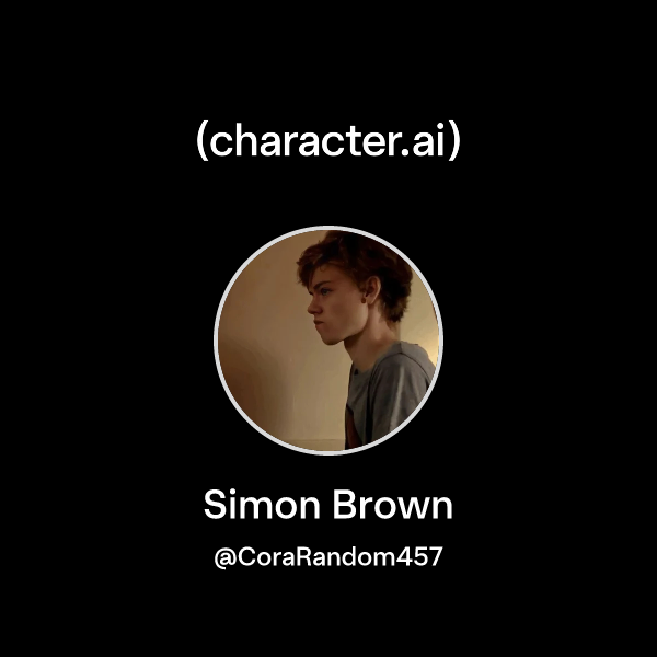 Chat with Simon Brown | character.ai | AI Chat, Reimagined–Your Words. Your World.