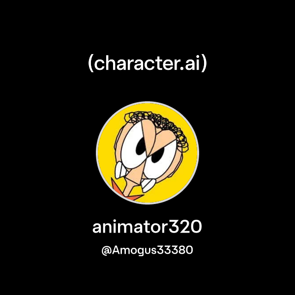 Chat with animator320 | character.ai | AI Chat, Reimagined–Your Words ...