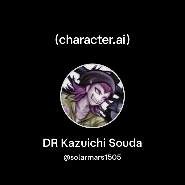 Chat with DR Kazuichi Souda | character.ai | AI Chat, Reimagined–Your ...