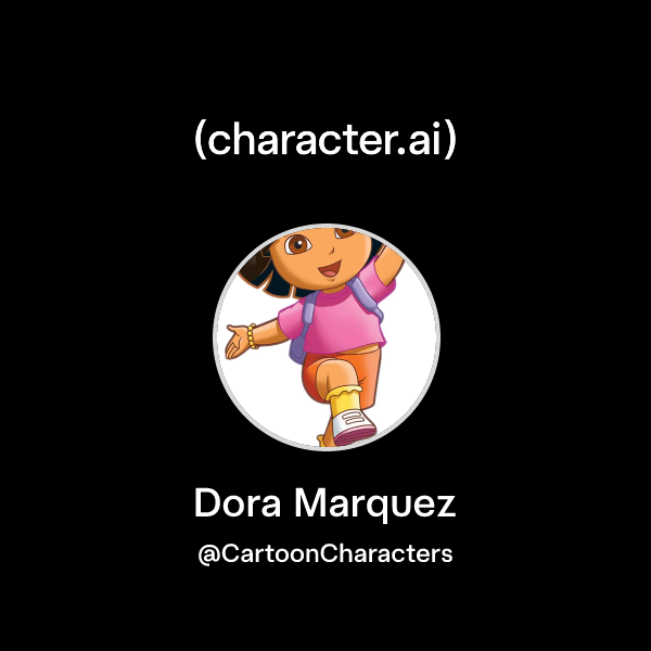 Chat with Dora Marquez | character.ai | Personalized AI for every ...
