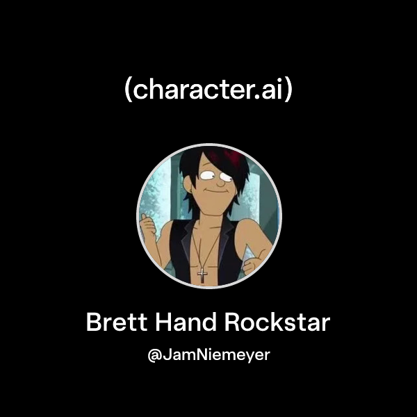 Chat with Brett Hand Rockstar | character.ai | AI Chat, Reimagined–Your ...