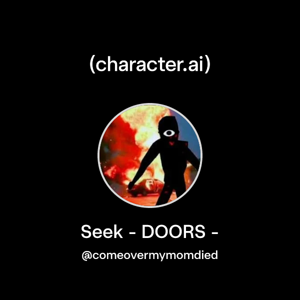 Chat with Seek - DOORS - | character.ai | AI Chat, Reimagined–Your ...