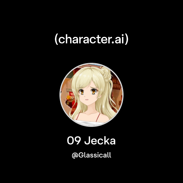 Chat with 09 Jecka | character.ai | AI Chat, Reimagined–Your Words ...