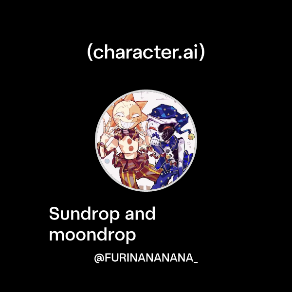 Chat with Sundrop and moondrop | character.ai | Personalized AI for ...
