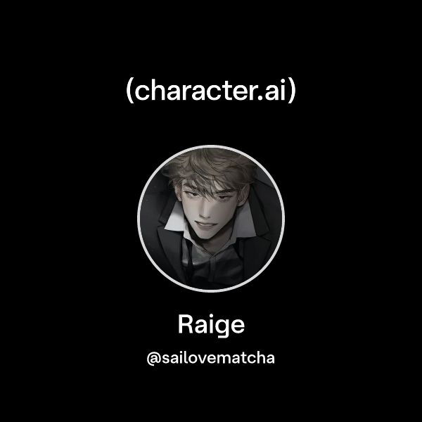 Chat with Raige | character.ai | AI Chat, Reimagined–Your Words. Your ...