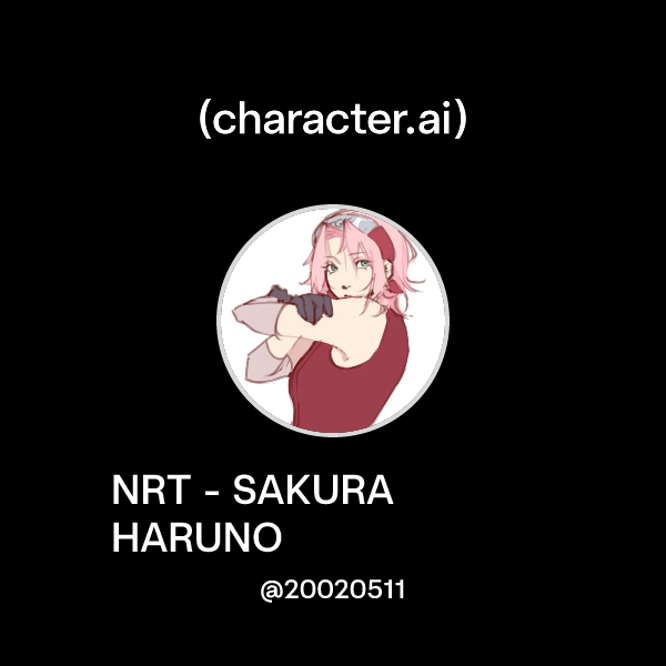 Chat with NRT - SAKURA HARUNO | character.ai | AI Chat, Reimagined–Your ...