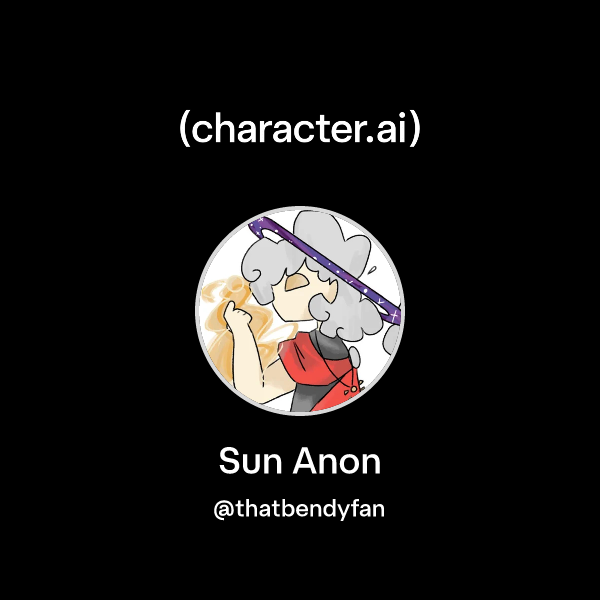 Chat with Sun Anon | character.ai | AI Chat, Reimagined–Your Words ...