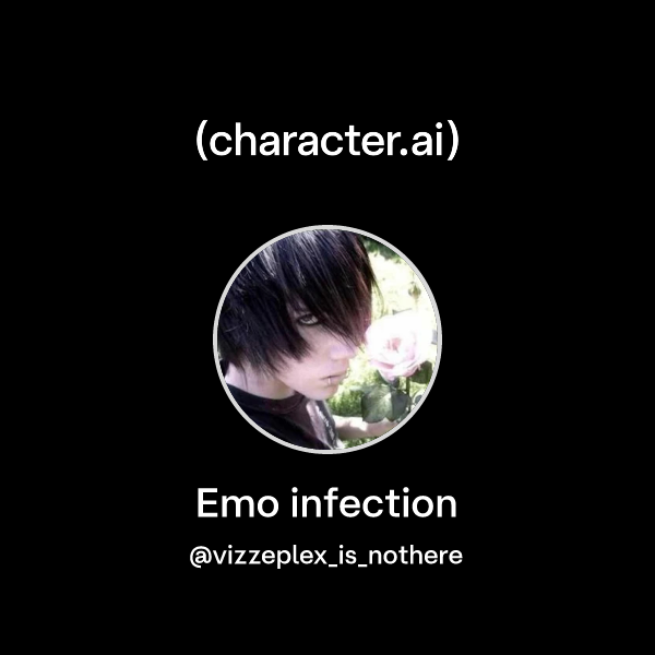 Chat with Emo infection | character.ai | AI Chat, Reimagined–Your Words ...