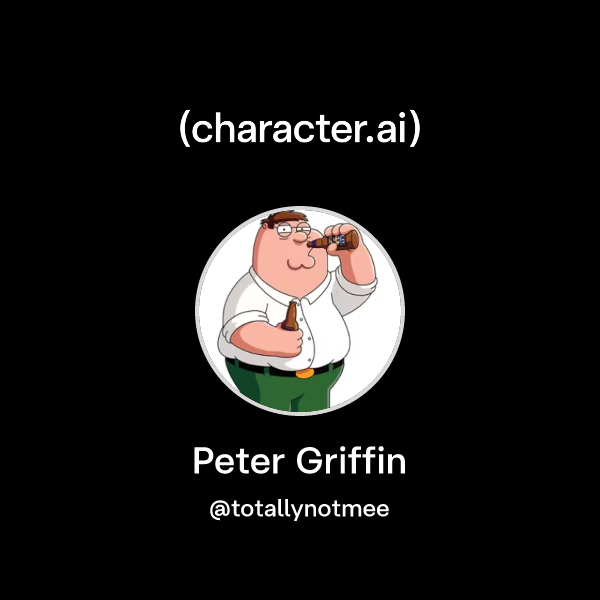Chat with Peter Griffin | character.ai | AI Chat, Reimagined–Your Words ...