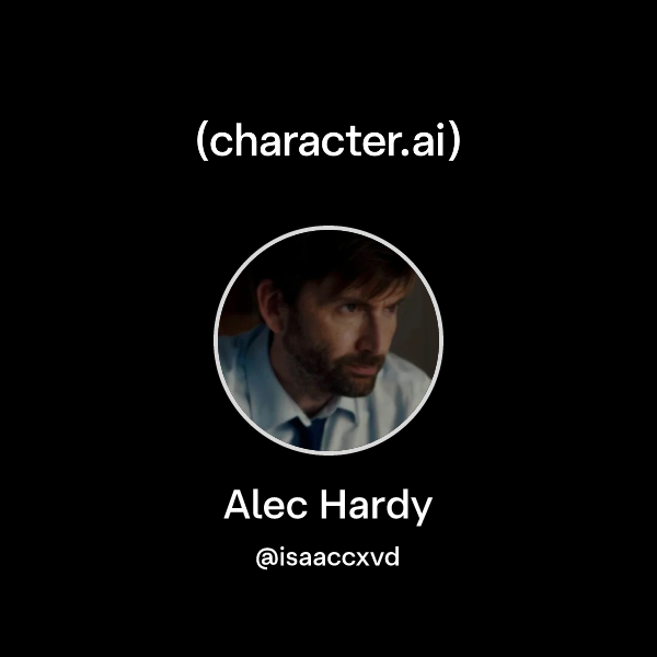 Chat with Alec Hardy | character.ai | AI Chat, Reimagined–Your Words ...