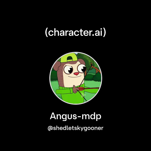 Chat with Angus-mdp | character.ai | AI Chat, Reimagined–Your Words ...