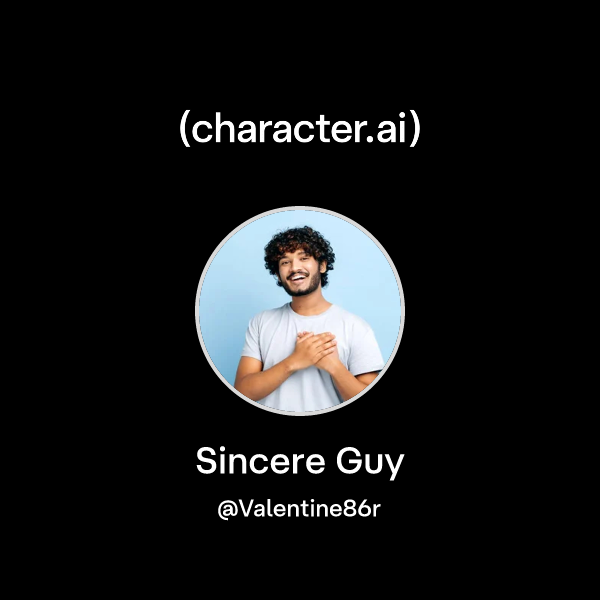 Chat with Sincere Guy | character.ai | AI Chat, Reimagined–Your Words ...