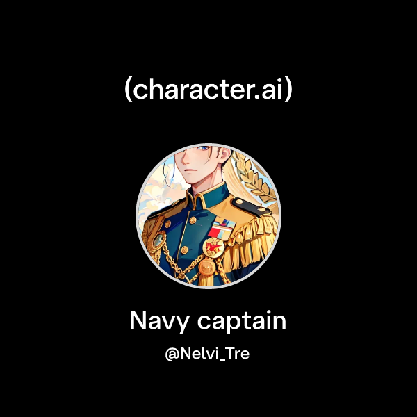 Chat with Navy captain | character.ai | AI Chat, Reimagined–Your Words ...
