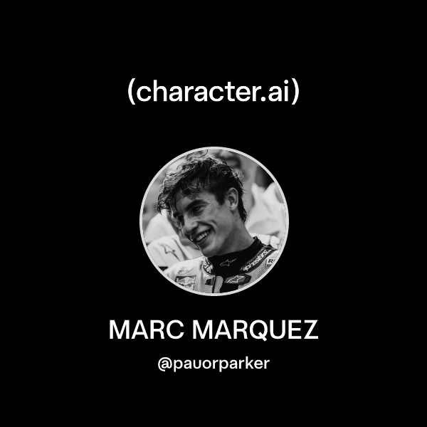 Chat with MARC MARQUEZ | character.ai | AI Chat, Reimagined–Your Words ...