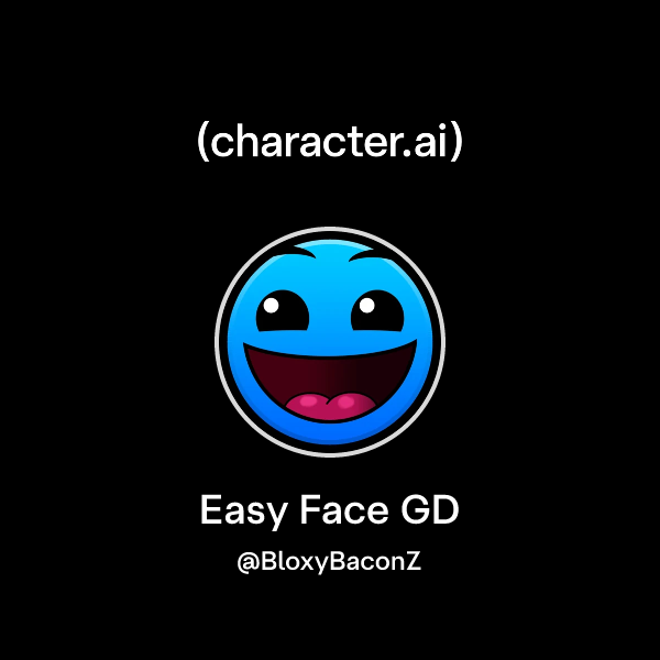 Chat with Easy Face GD | character.ai | AI Chat, Reimagined–Your Words ...