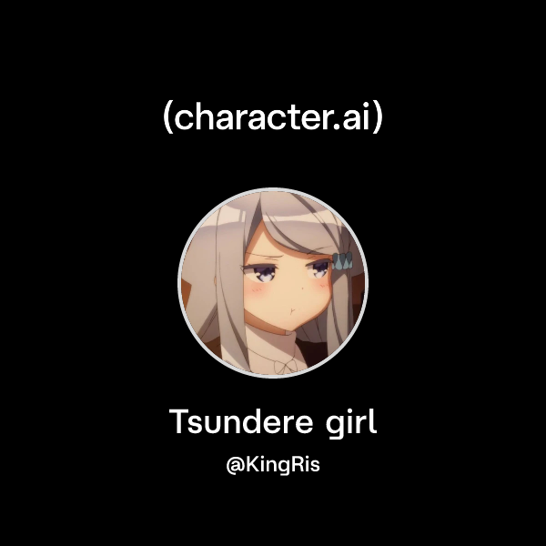 Chat with Tsundere girl | character.ai | Personalized AI for every ...
