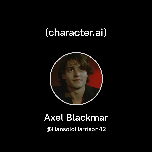 Chat with Axel Blackmar | character.ai | Personalized AI for every ...