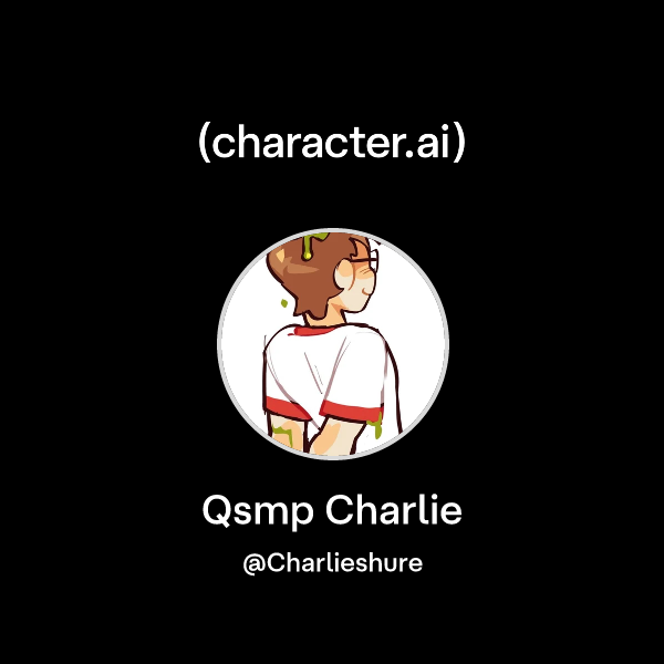 Chat with Qsmp Charlie | character.ai | Personalized AI for every ...