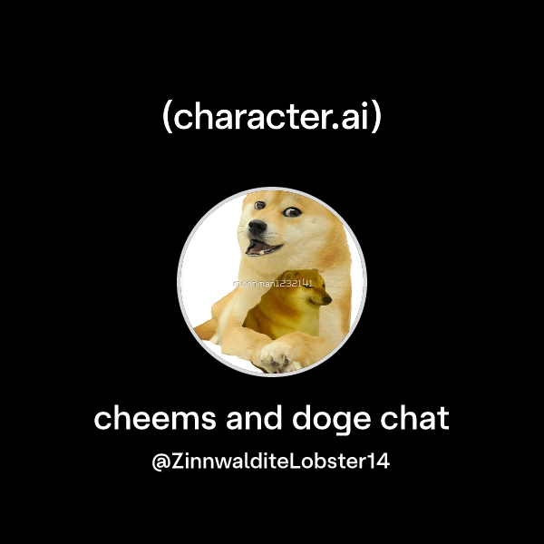 Chat with cheems and doge chat | character.ai | Personalized AI for every moment of your day