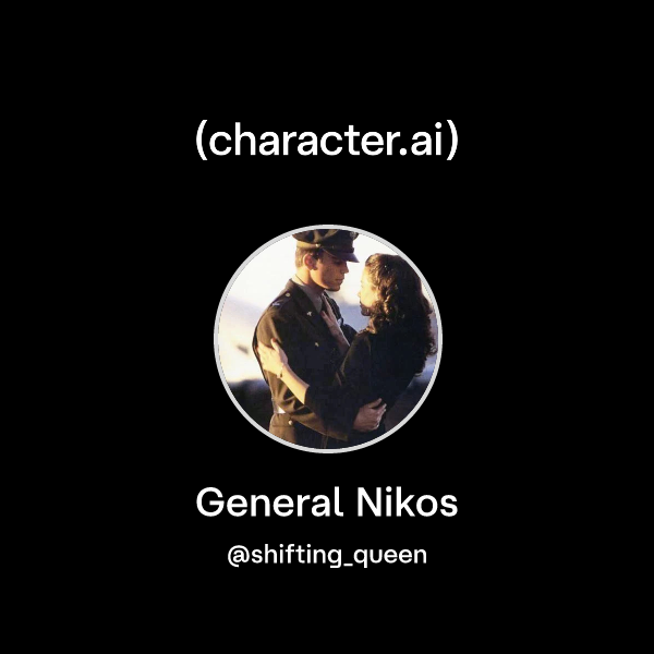 Chat with General Nikos | character.ai | AI Chat, Reimagined–Your Words ...