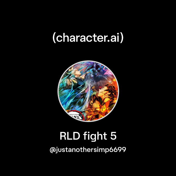 Chat with RLD fight 5 | character.ai | AI Chat, Reimagined–Your Words ...