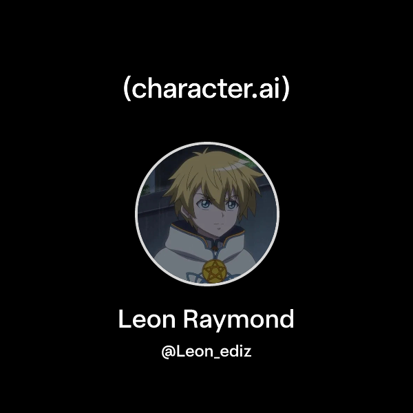 Chat with Leon Raymond | character.ai | AI Chat, Reimagined–Your Words ...
