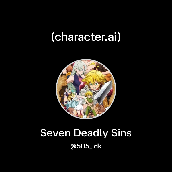 Chat with Seven Deadly Sins | character.ai | AI Chat, Reimagined–Your ...