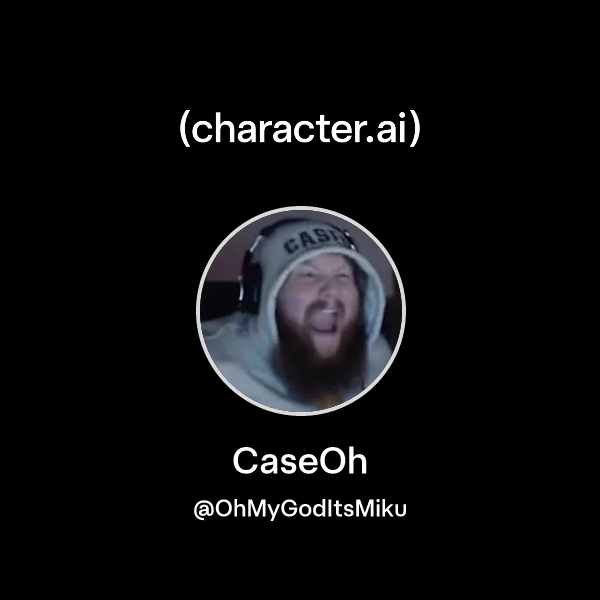 Chat with CaseOh | character.ai | AI Chat, Reimagined–Your Words. Your ...