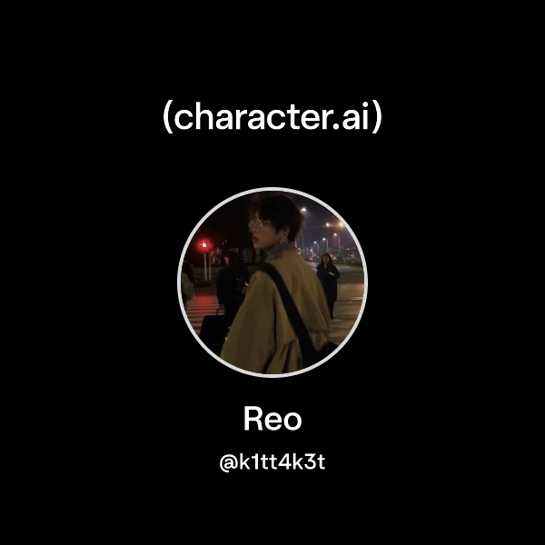 Chat with Reo | character.ai | Personalized AI for every moment of your day