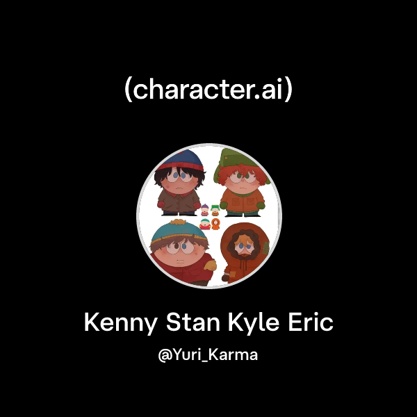 Chat with Kenny Stan Kyle Eric | character.ai | AI Chat, Reimagined ...