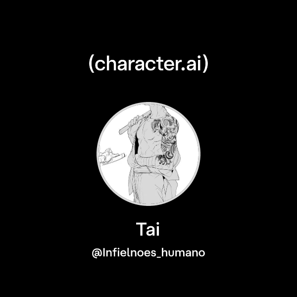Chat with Tai | character.ai | AI Chat, Reimagined–Your Words. Your World.