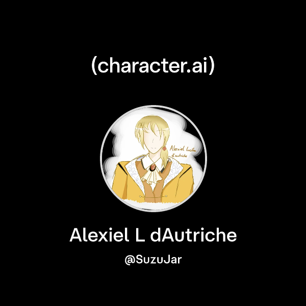 Chat with Alexiel L dAutriche | character.ai | AI Chat, Reimagined–Your ...