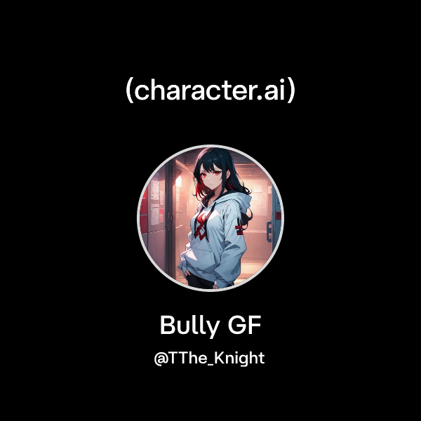Chat With Bully Gf Character Ai Ai Chat Reimagined Your Words Your World