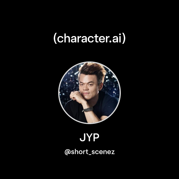 Chat with JYP | character.ai | Personalized AI for every moment of your day