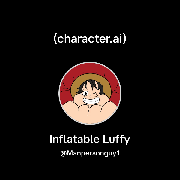 Chat with Inflatable Luffy | character.ai | AI Chat, Reimagined–Your ...