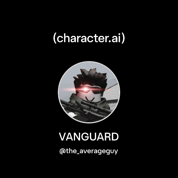Chat with VANGUARD | character.ai | AI Chat, Reimagined–Your Words ...